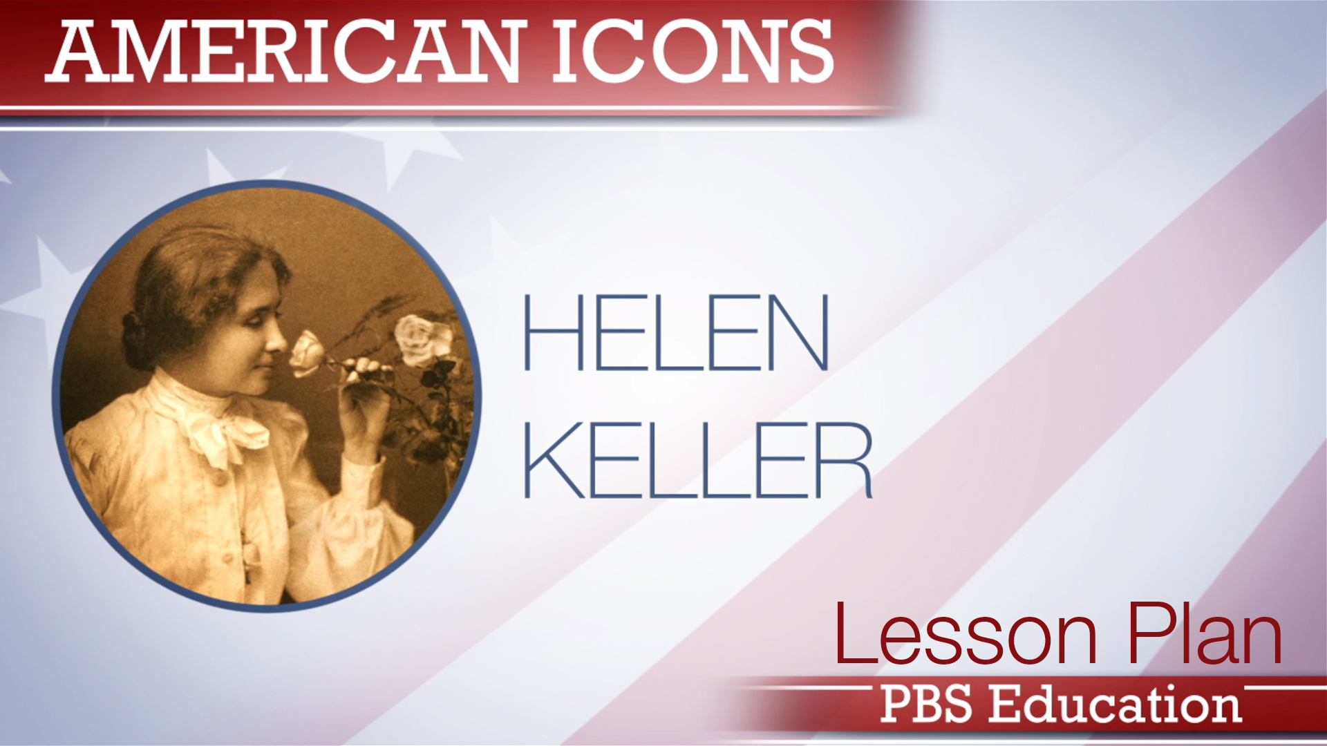 Helen Keller | Author, Advocate, and Activist | PBS LearningMedia